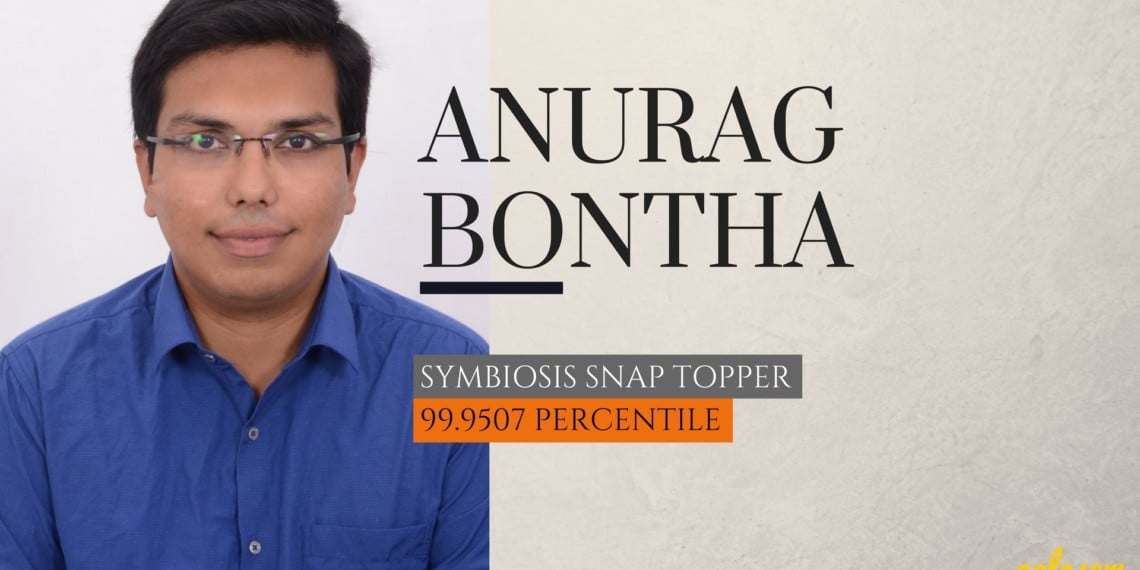 Know How Anurag Bontha Topped Symbiosis SNAP While Working Full Time