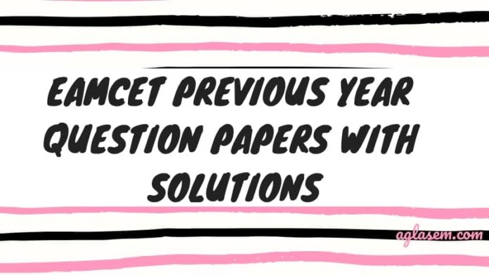 AP EAMCET Previous Year Question Papers with Solutions | AglaSem Admission