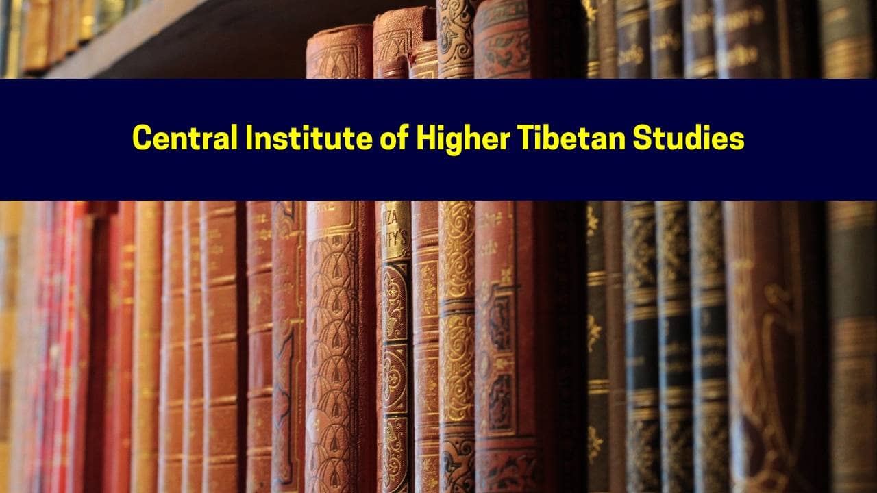 Central Institute of Higher Tibetan Studies Admission 2026 | CIHTS ...