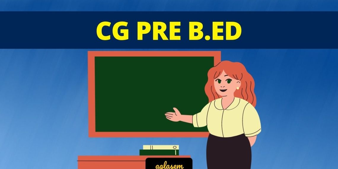 CG Pre B.Ed 2024 Syllabus (PDF) - AglaSem Admission