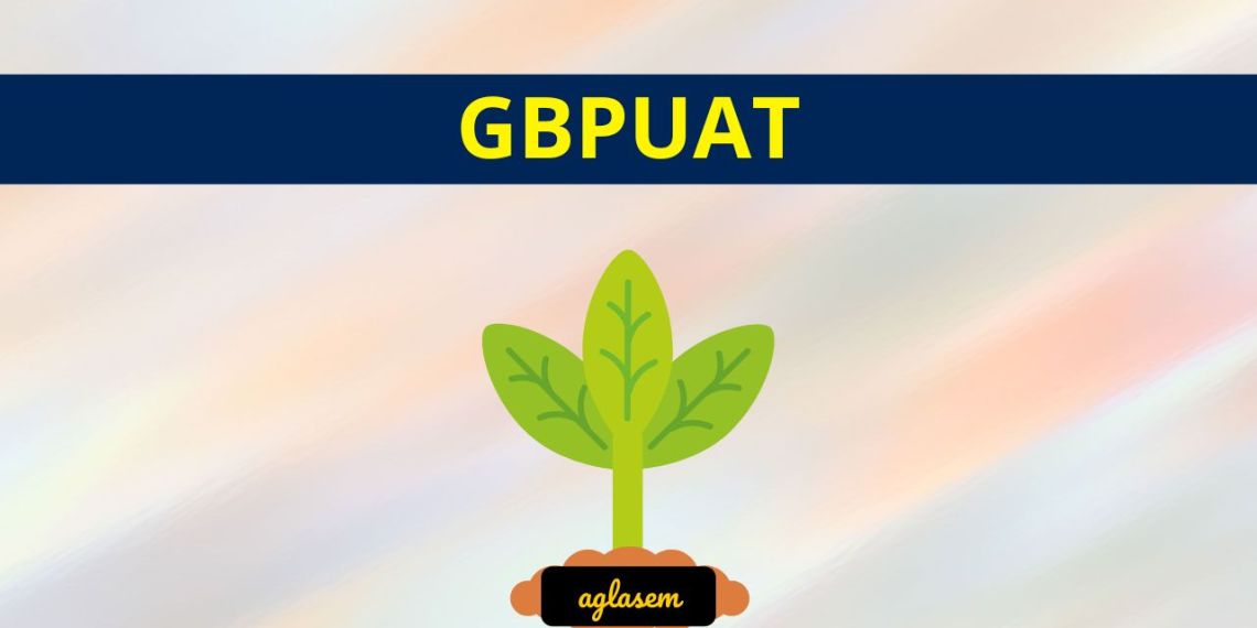 GBPUAT Entrance Exam 2024 Syllabus (PDF) - AglaSem Admission