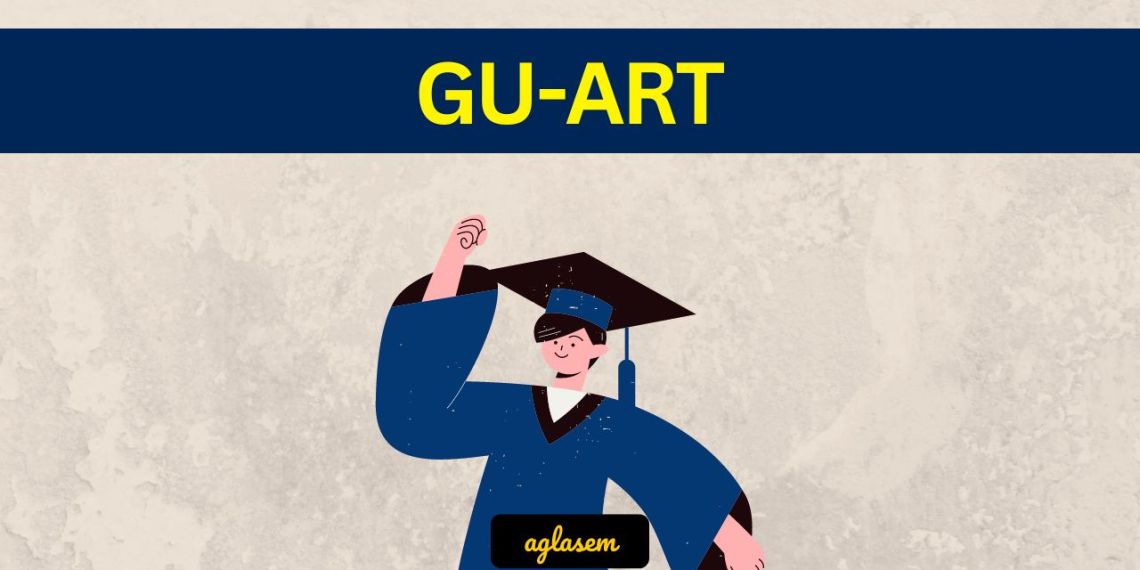 GU ART 2024 - Exam Date, Syllabus, Registration - AglaSem Admission