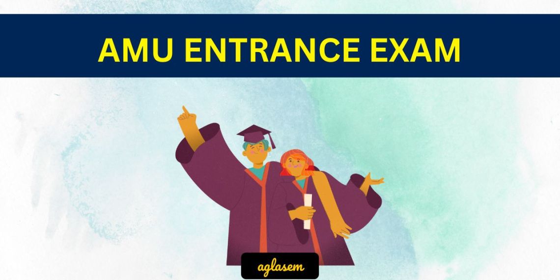 AMU Entrance Exam Admit Card 2023 (out) - Download Hall Ticket at ...