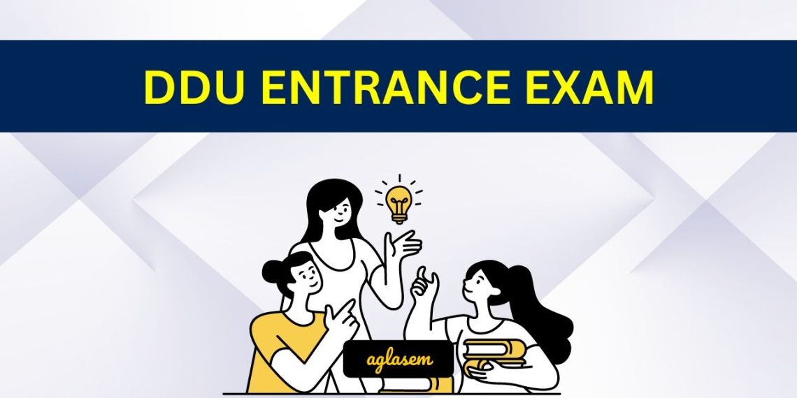 DDU Entrance Exam 2023 - Exam Date (Announced), Admit Card Released ...