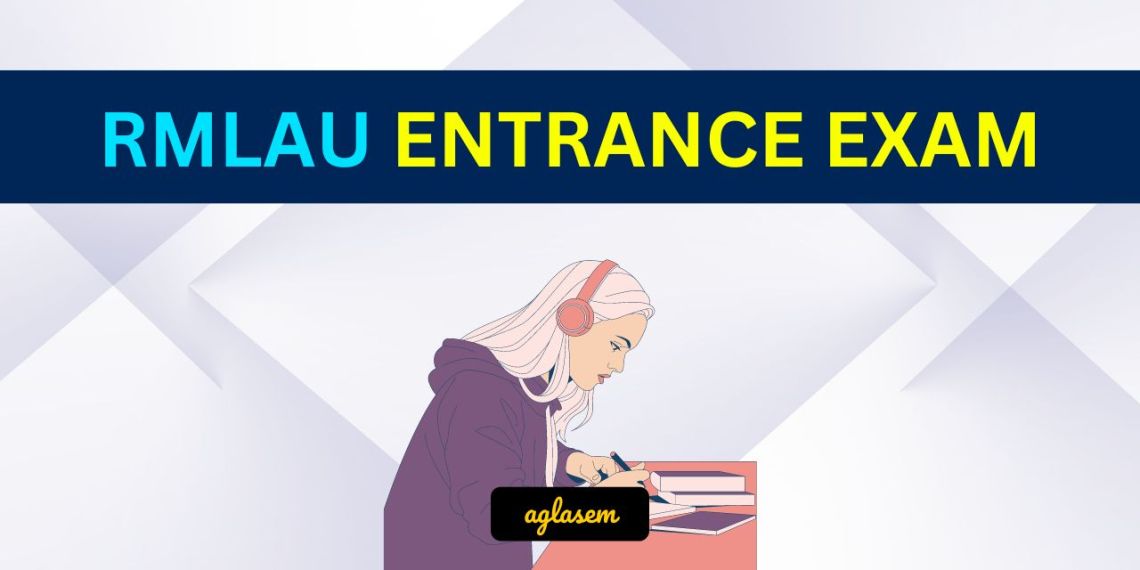 RMLAU Entrance Exam 2024 - Exam Date, Syllabus, Registration - AglaSem ...